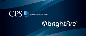 BrightFire Announces a Partner Program with CPS Insurance Services