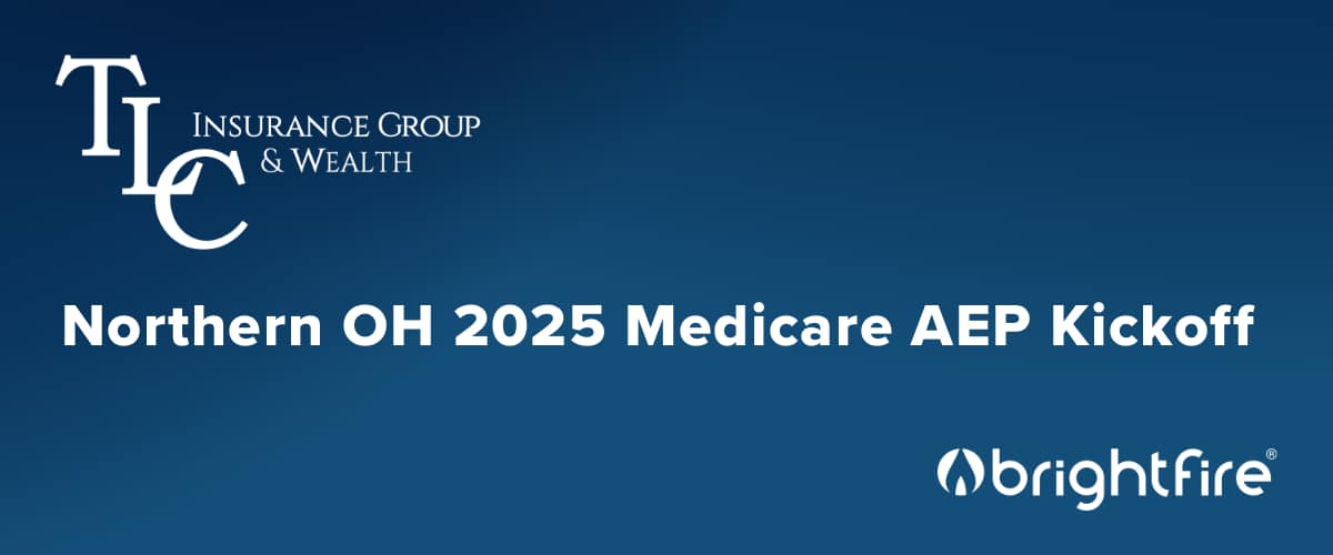 Meet BrightFire at the TLC Northern OH 2025 Medicare Kickoff