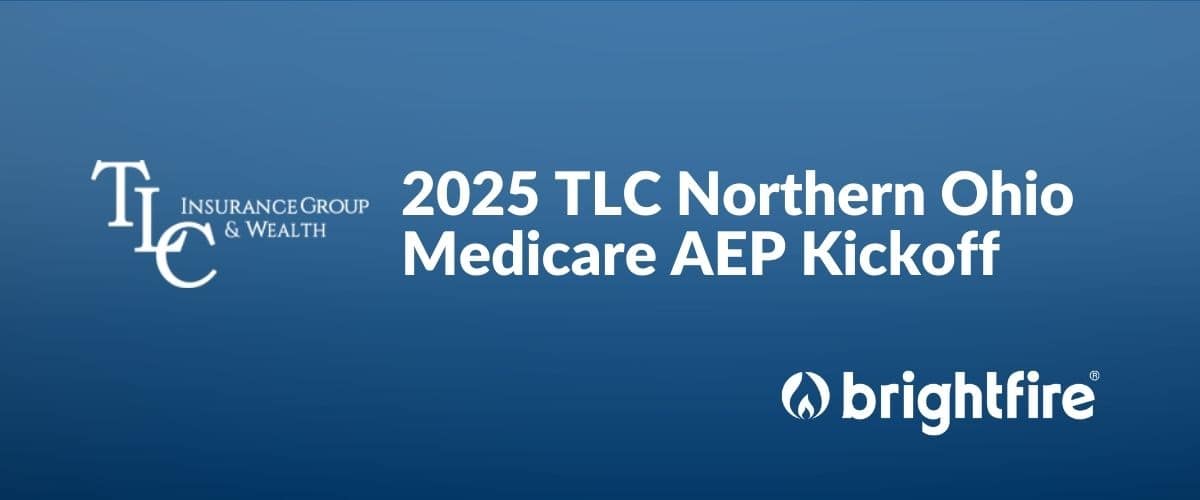 Connect with Us at the TLC Northern OH 2025 Medicare AEP Kickoff ...
